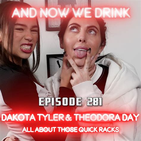 Theodora Day And Dakota Tyler Question Reality — And Now We Drink