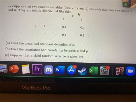 Solved 1 Suppose That Two Random Variables Labelled A And