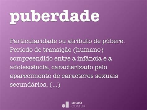 Puberdade Dicio Dicionário Online De Português