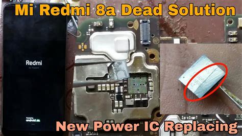 Mi Redmi 8a Dead Problem Solution New Power IC Replacing 100
