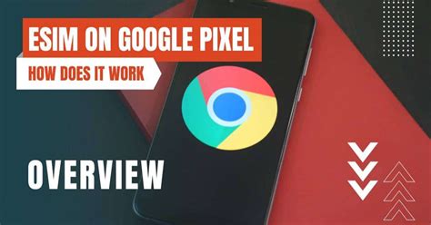 ESIM On Google Pixel How Does It Work