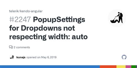 Popupsettings For Dropdowns Not Respecting Width Auto · Issue 2247