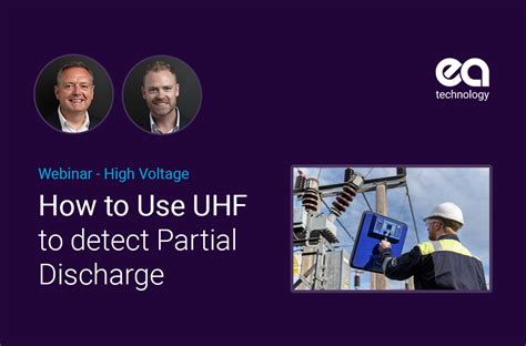 Webinar Using Uhf To Detect Pd Ea Technology Australia