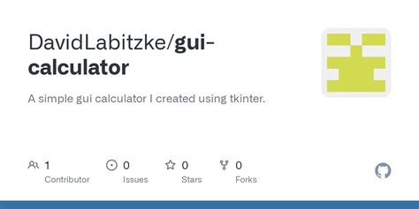 Github Davidlabitzkegui Calculator A Simple Gui Calculator I