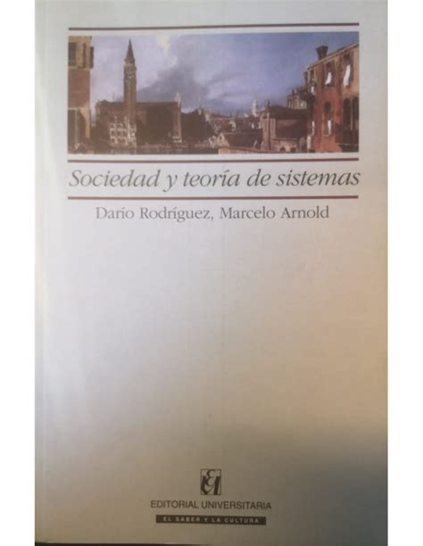 Sociedad y Teoría de sistemas elementos para la comprensión de la