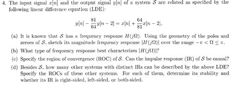 Solved 4 The Input Signal X N And The Output Signal Y N