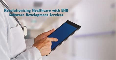 Introductioo Ehr Software Development Services Revolutionizing
