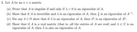 Solved Let A Be An Nn Matrix A Prove That A Is Sin