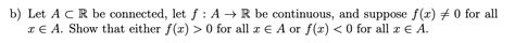 B Let AR Be Connected Let F AR Be Continuous And Chegg Com