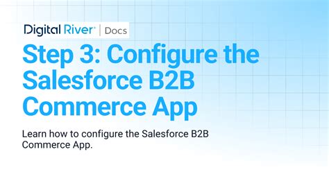 Step 3 Configure The Salesforce B2b Commerce App Salesforce B2b Commerce App