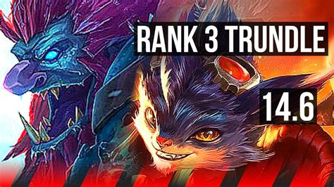 Trundle Vs Rumble Top Rank 3 Trundle Comeback 6 Solo Kills Kr