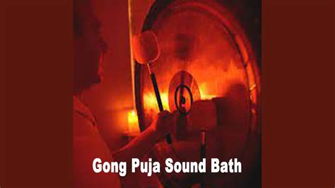 Gong Puja Sound Bath Youtube