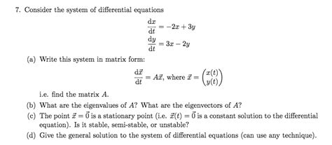 solved consider the system of differential equations dx dt