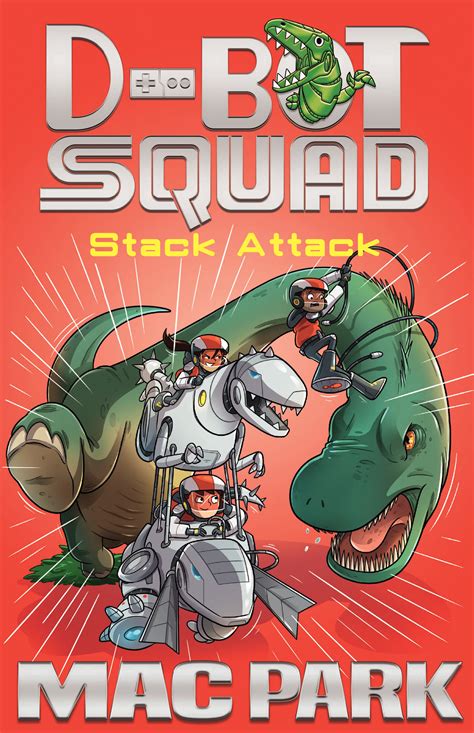 Stack Attack D Bot Squad 5 Mac Park Illustrated By James Hart