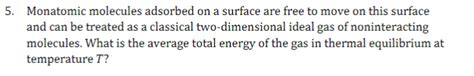 5 Monatomic Molecules Adsorbed On A Surface StudyX