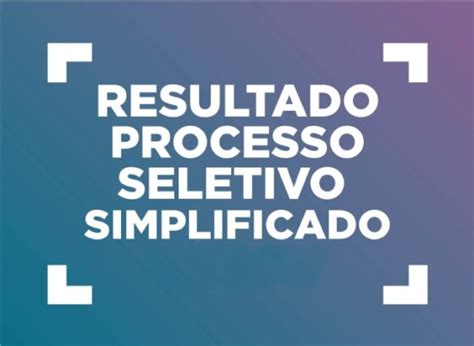 Resultado Preliminar Do Processo Seletivo Simplificado Nº 012024