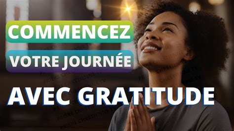 Prière Du MATIN Seigneur Bénis et Protège Moi En Cette Journée YouTube