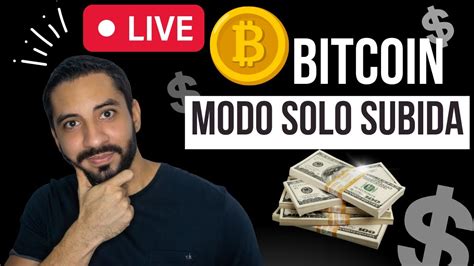 Bitcoin SUBIENDO EN VIVO Andy On Trade Explica YouTube