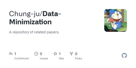 Github Chung Ju Data Minimization A Repository Of Related Papers