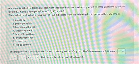 Solved A Student Is Asked To Design An Experiment That Uses Chegg