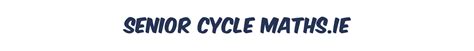 Senior Cycle Maths Ie Senior Cycle Maths Exam Explainer Videos