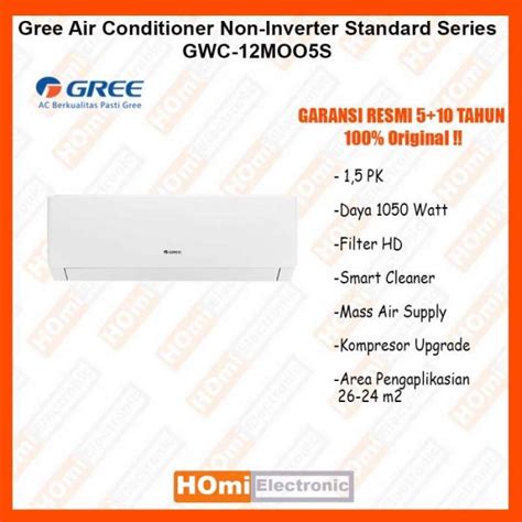 Promo Gree Gwc Moo S Ac Split Air Conditioner Pk Pk Non Inverter Standard Series