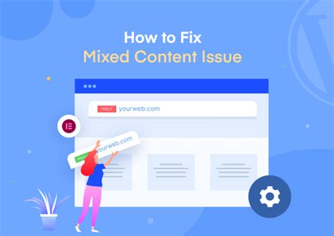 how to fix mixed content issues on your website step by step guide