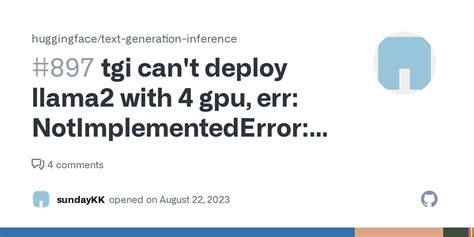 tgi can t deploy llama2 with 4 gpu err notimplementederror sharded