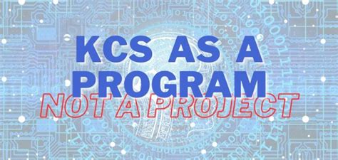 Jason Odonnell On Linkedin Treat Your Kcs Implementation As A Program