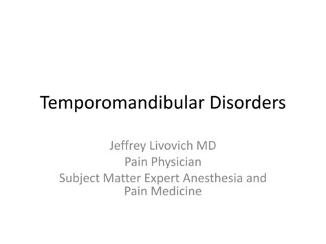 Ppt Temporomandibular Joint Disorders Understanding And Managing Tmj