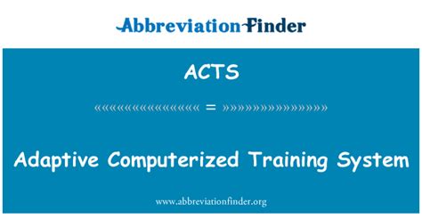 Acts Definition Adaptive Computerized Training System Abbreviation
