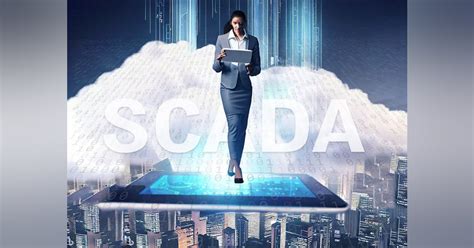 Unlocking The Potential Of Cloud Based Scada Systems Control Global