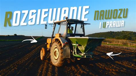 Uprawa i Rozsiewanie Nawozu Z Nowym Nabytkiem URSUS C 360 i Amazone Małopolska YouTube