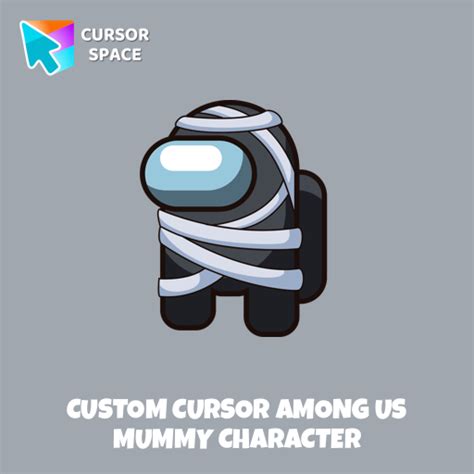 Cursor Custom Cursor Among Us Mummy Character For Chrome Cursor Space