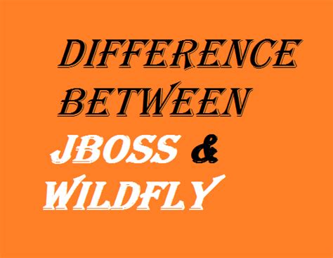Difference Between JBOSS And WildFly Decoderr