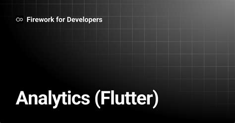 Analytics Flutter Firework For Developers
