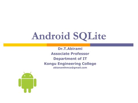 Android Sqlite Database Oriented Application Development Ppt