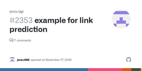 Example For Link Prediction · Issue 2353 · Dmlcdgl · Github