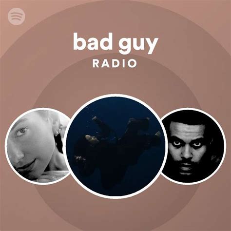 Bad Guy Radio Playlist By Spotify Spotify