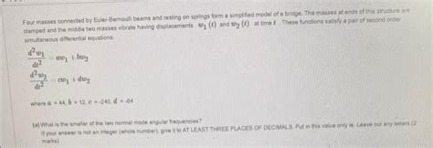 Four Masses Connected By Euler Bernoulli Beams And