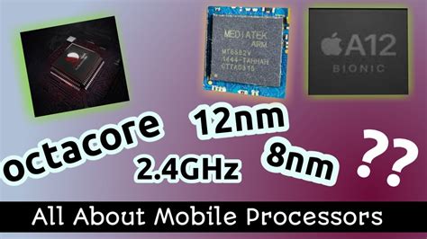 Mobile Processor Details Nm Technology Octa Core 10nm Vs 12nm23ghz