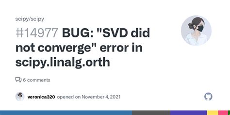 Bug Svd Did Not Converge Error In Scipylinalgorth · Issue 14977