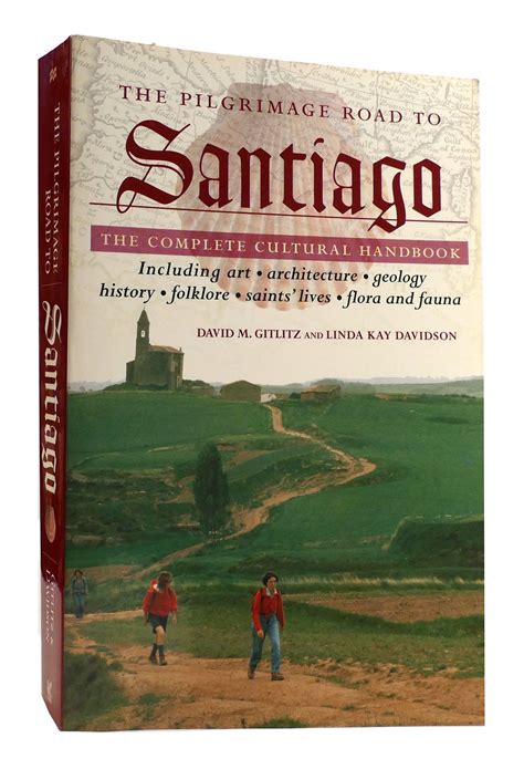 The Pilgrimage Road To Santiago Linda Kay Davidson David M Gitlitz