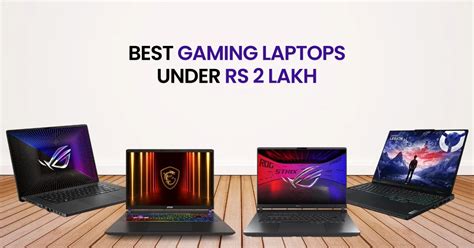 Best Gaming Laptops Under Rs Lakh In India Premium Power Unleashed