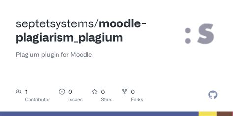 Github Septetsystemsmoodle Plagiarismplagium Plagium Plugin For Moodle