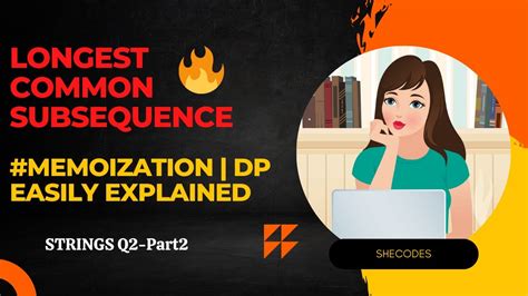 Lcs Memoization Dp Leetcode Gfg Strings Coding Interview