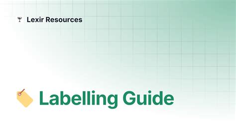 🏷 Labelling Guide Lexir Resources