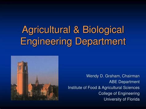 Ppt Agricultural And Biological Engineering Department Powerpoint