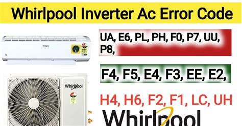 Whirlpool Inverter Ac Error Code Ua E6 Pl Ph F0 P7 Troubleshooting
