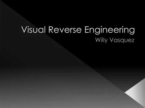 Ppt Visual Reverse Engineering Powerpoint Presentation Free Download